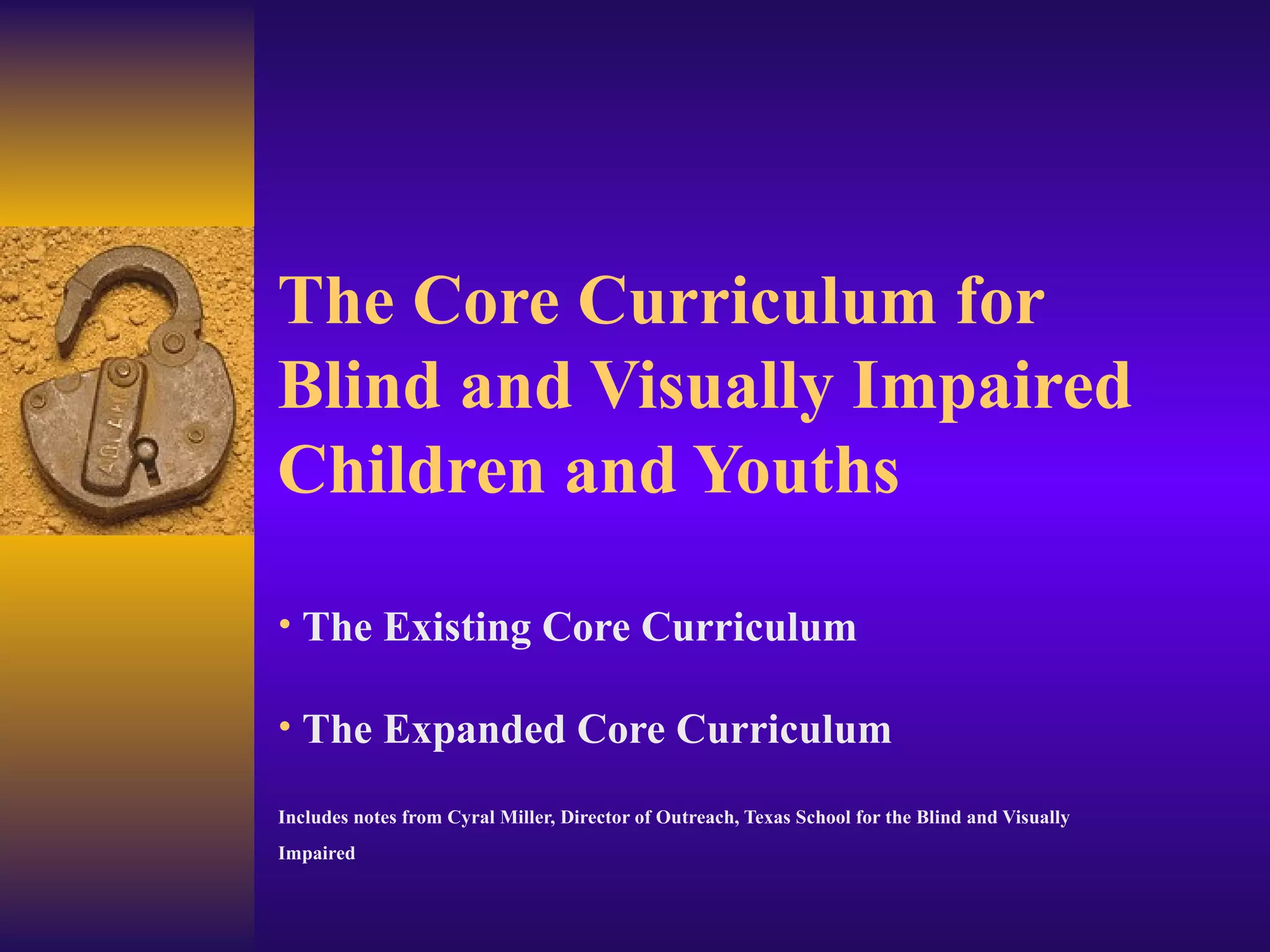 The Core Curriculum for Blind and Visually Impaired Children and Youths ...