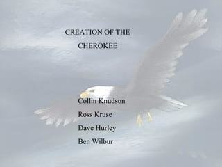 The Creation of the Cherokee | PPT