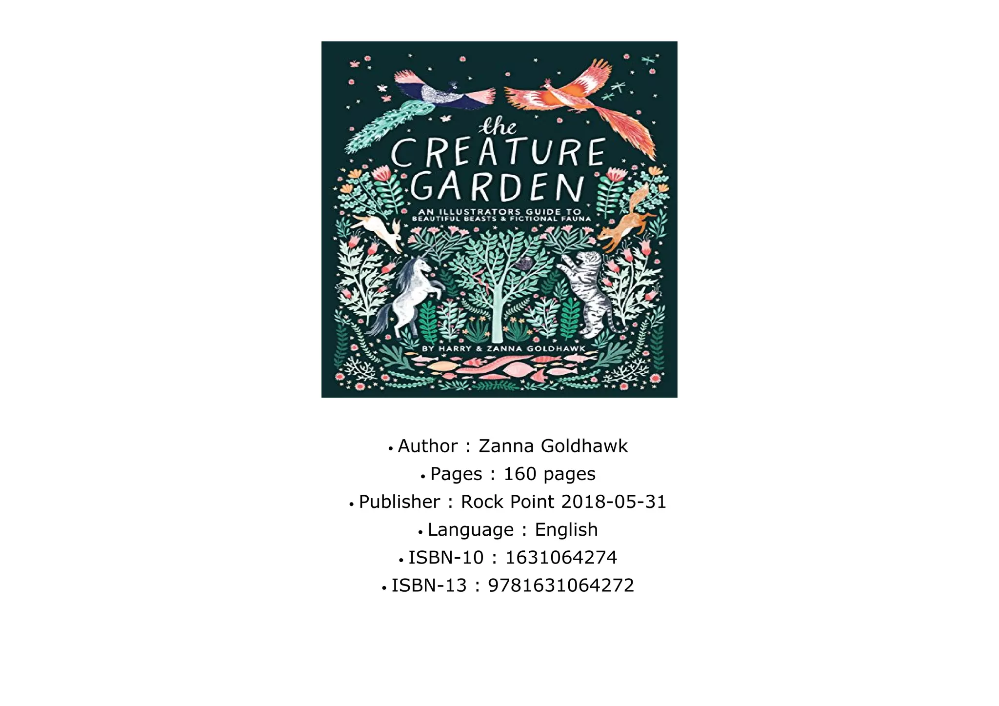 The Creature Garden: An Illustrator s Guide to Beautiful Beasts ...