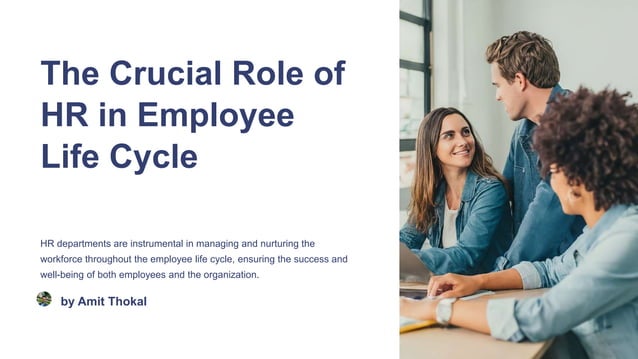 The Crucial Role of HR in Employee Life Cycle | PPT