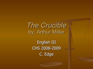 The Crucible, Act 1 | PPT