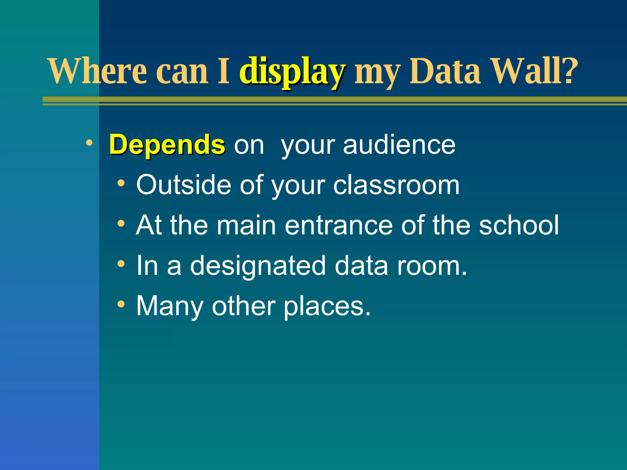 The Data Wall Final | PPT