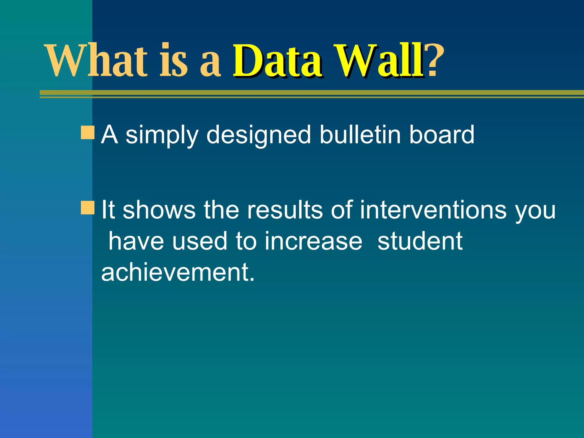 The Data Wall Final | PPT
