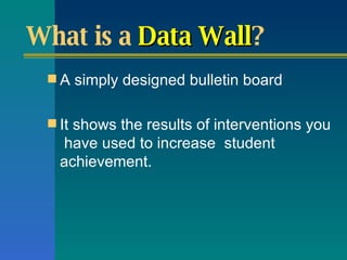 The Data Wall Final | PPT