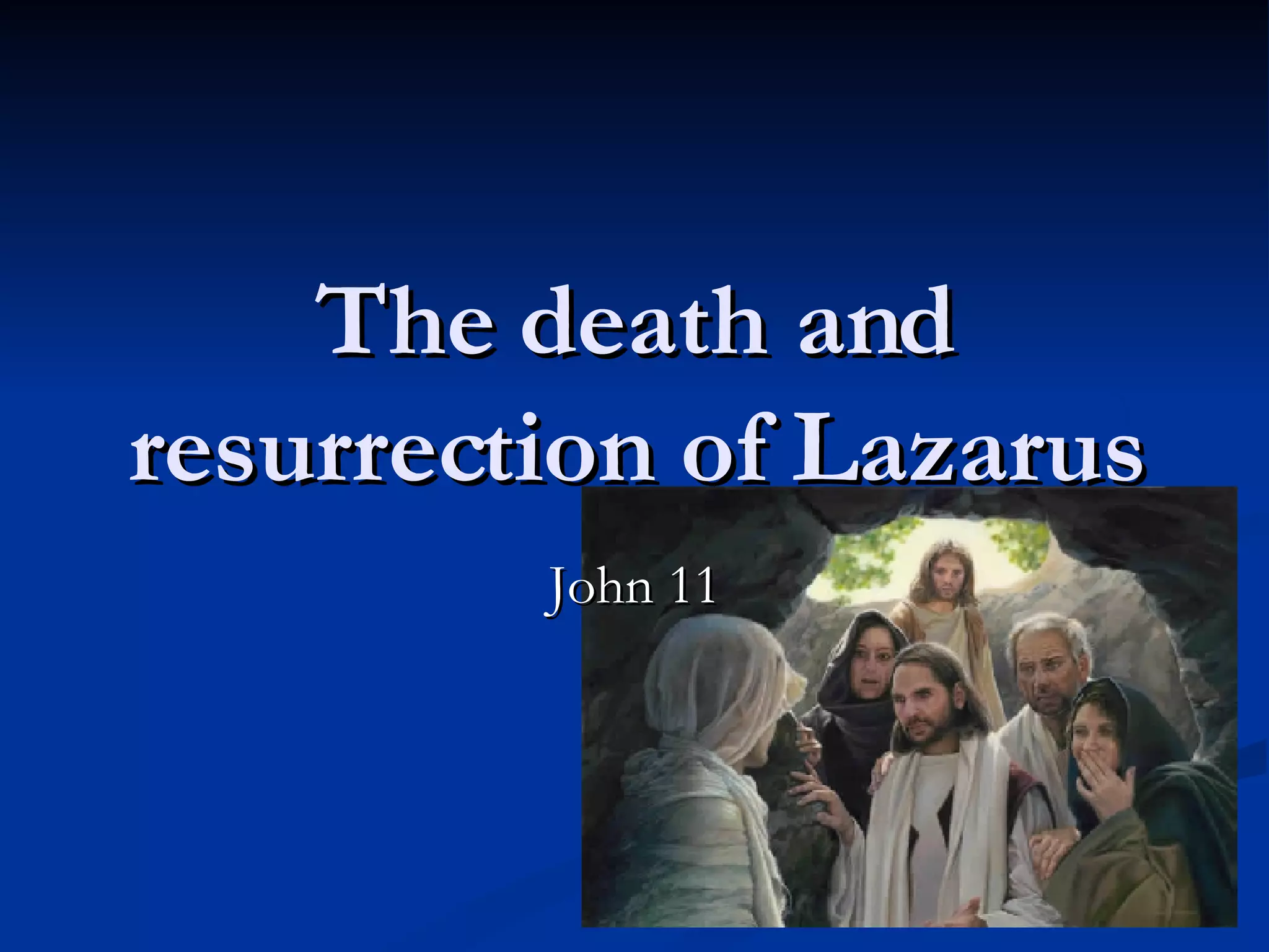 The Death And Resurrection Of Lazarus | PPT