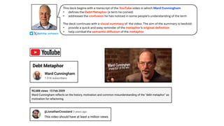 The Debt Metaphor - Ward Cunningham in his 2009 YouTube video | PDF
