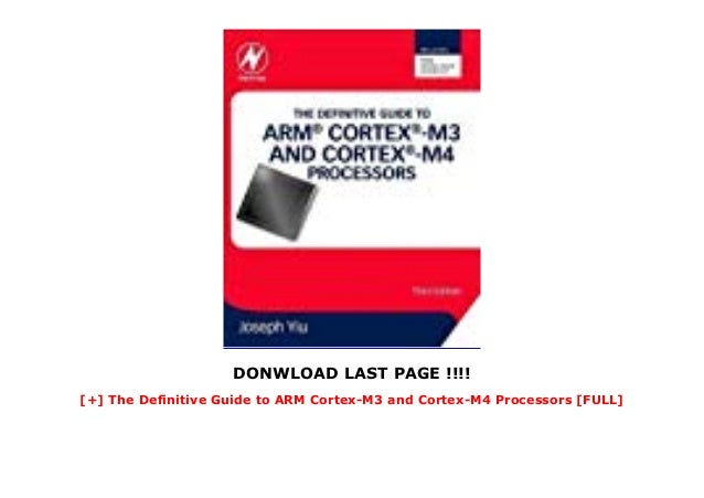 The Definitive Guide to ARM Cortex-M3 and Cortex-M4 Processors [FULL]