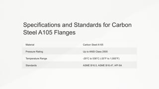 The-Definitive-Guide-To-Carbon-Steel-A105-Flanges.pptx