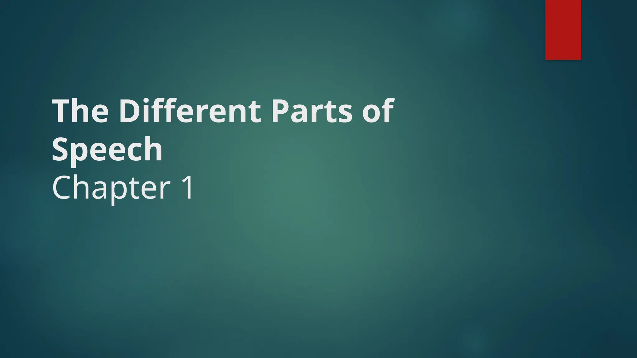 The-Different-Parts-of-Speech.pptxThe-Different-Parts-of-Speech.pptx