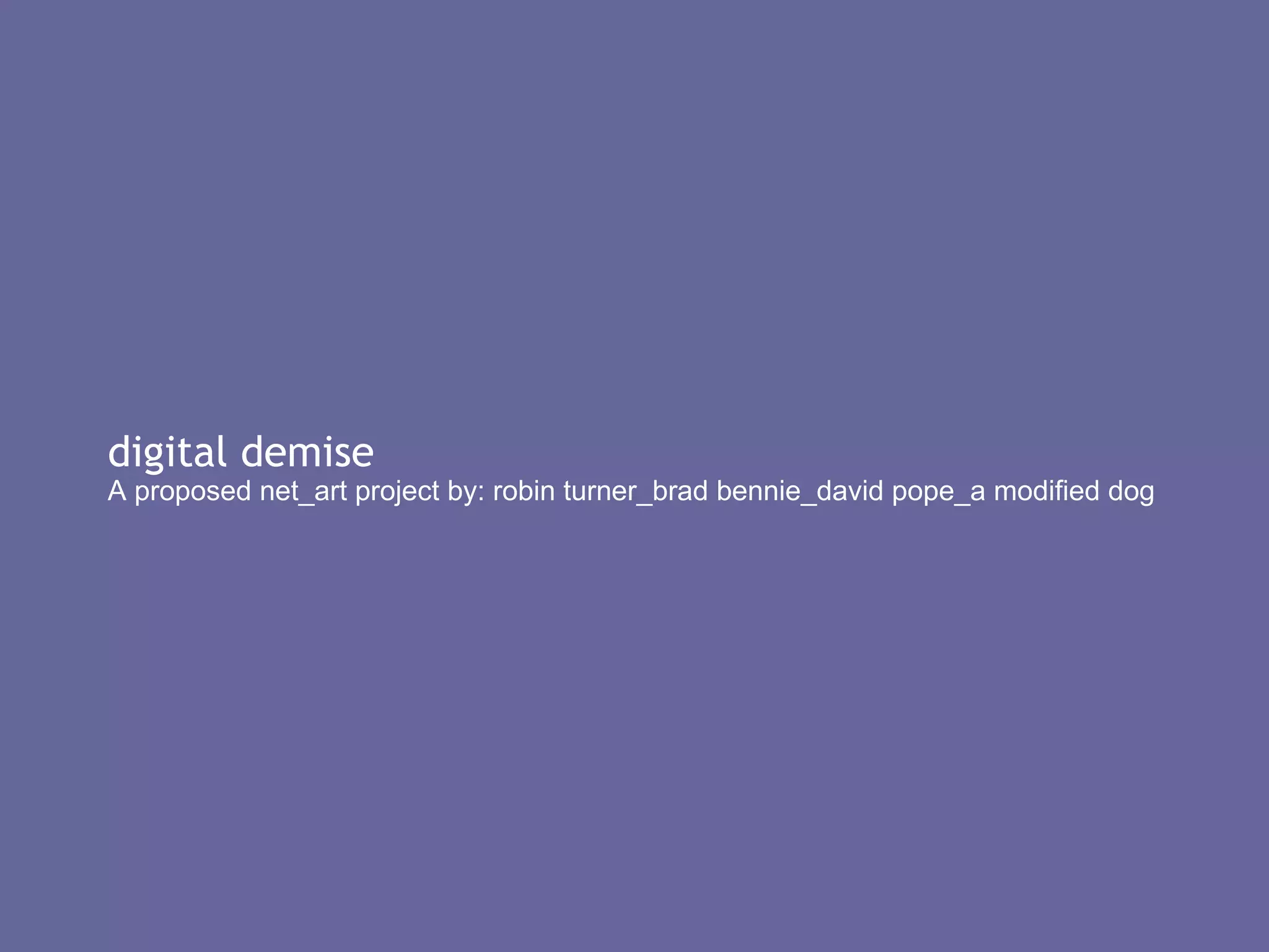 The Digital Demise - by Robin Turner | PPT