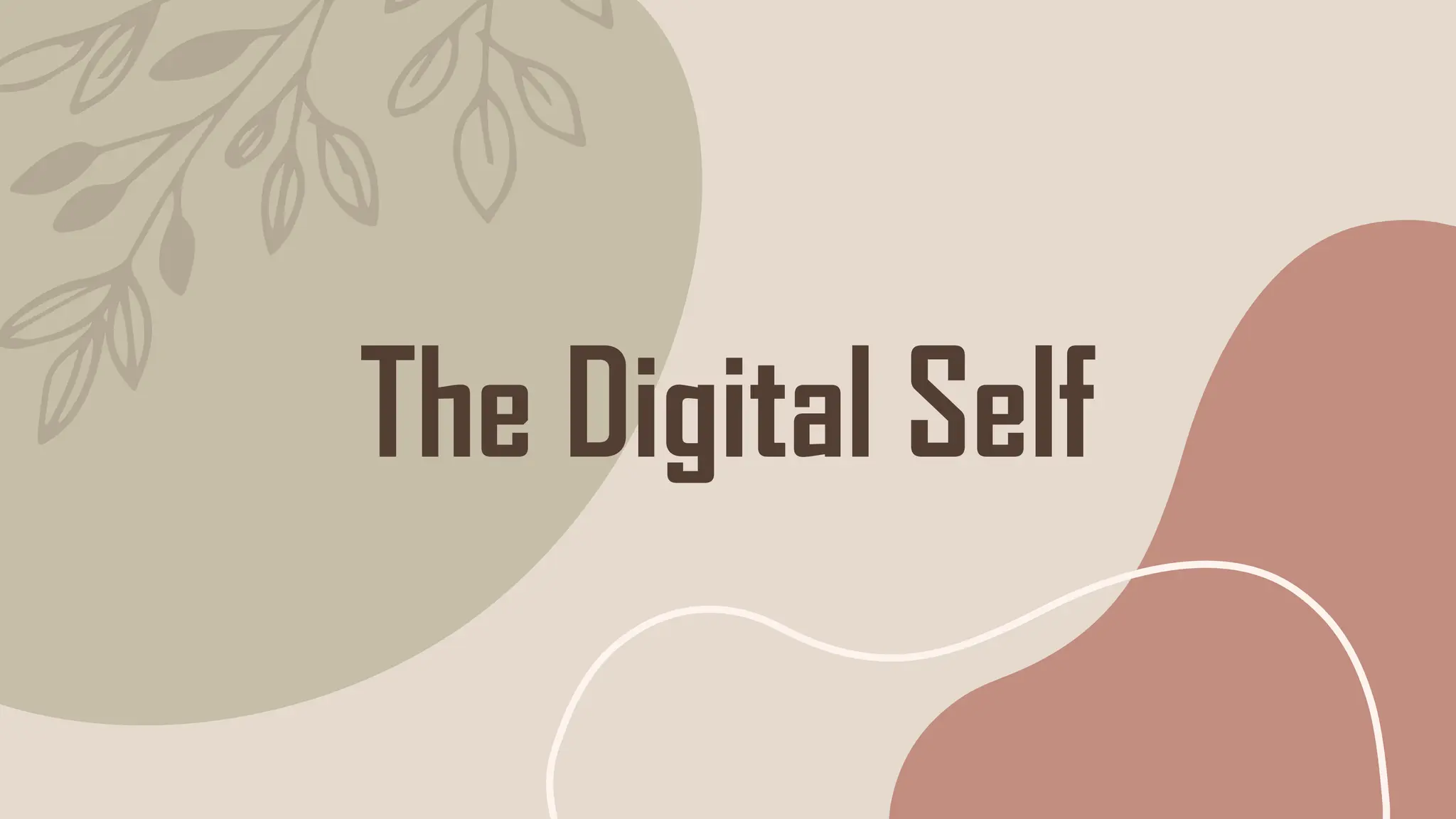 The-Digital-Self Understanding the Selfs | PPTX