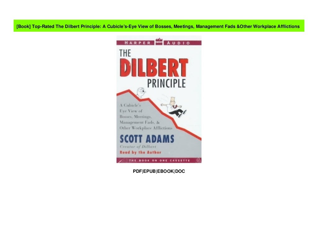 Top-Rated The Dilbert Principle: A Cubicle's-Eye View of Bosses ...