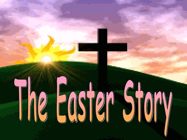 The Easter Story | PPT
