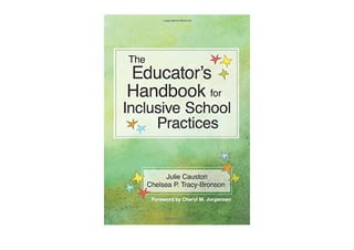 [Doc] The Educator s Handbook for Inclusive School Practices | PDF