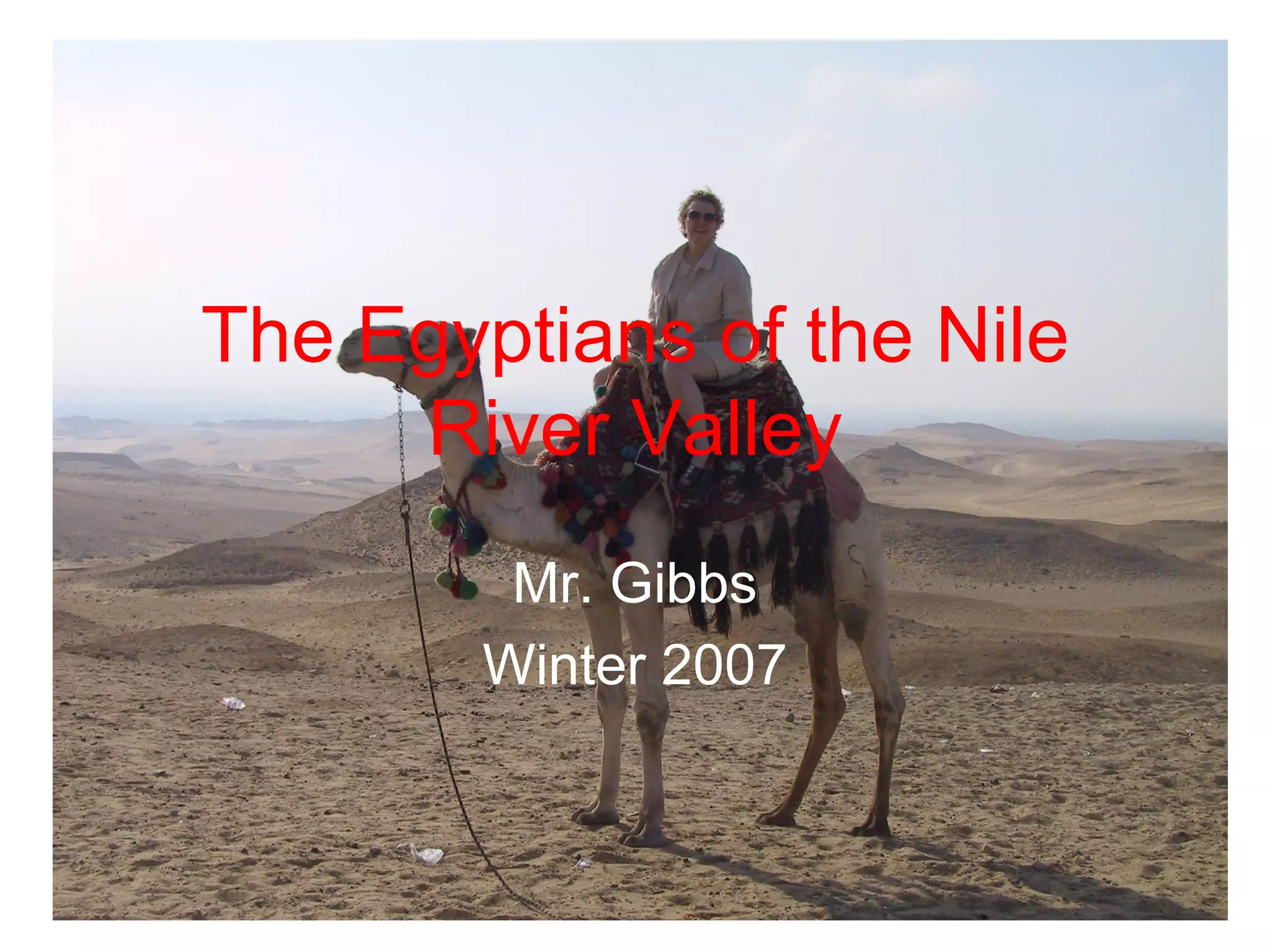 The Egyptians Of The Nile River Valley | PPT