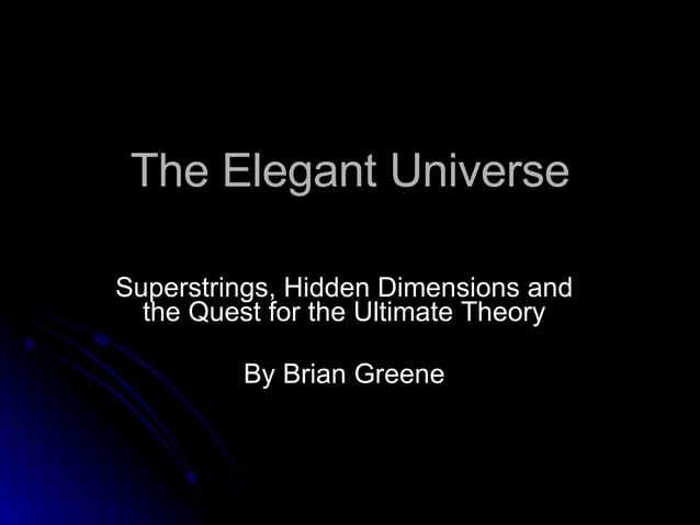 The Elegant Universe | PPT