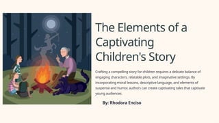 The-Elements-of-a-Captivating-Childrens-Story.pptx
