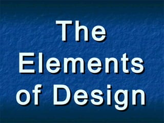 The elements of design | PPT