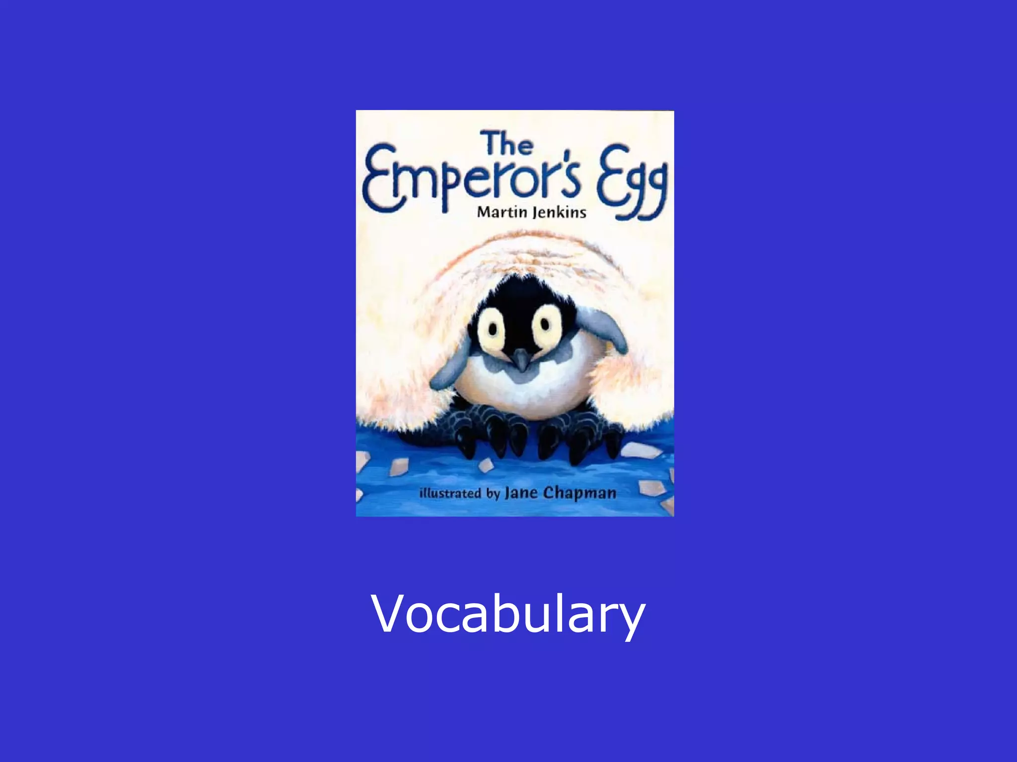 The Emperor’S Egg Vocab | PPT