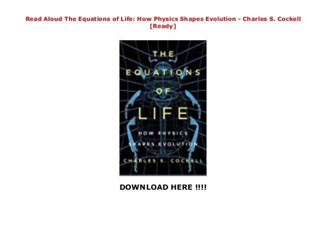 Read Aloud The Equations of Life: How Physics Shapes Evolution ...
