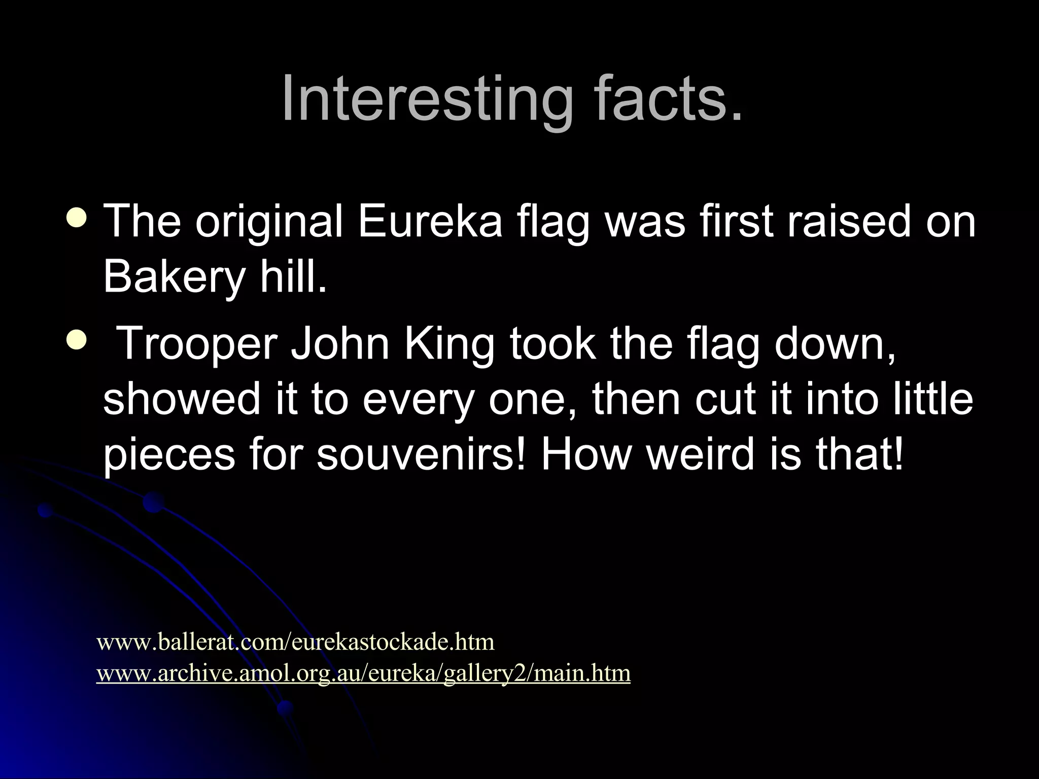 The Eureka Stockade | PPT