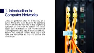 the-evolution-of-computer-networks-unveiling-the-foundation-of-modern-connectivity (1).pptx