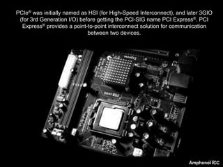The Evolution of PCI Express® | PPTX
