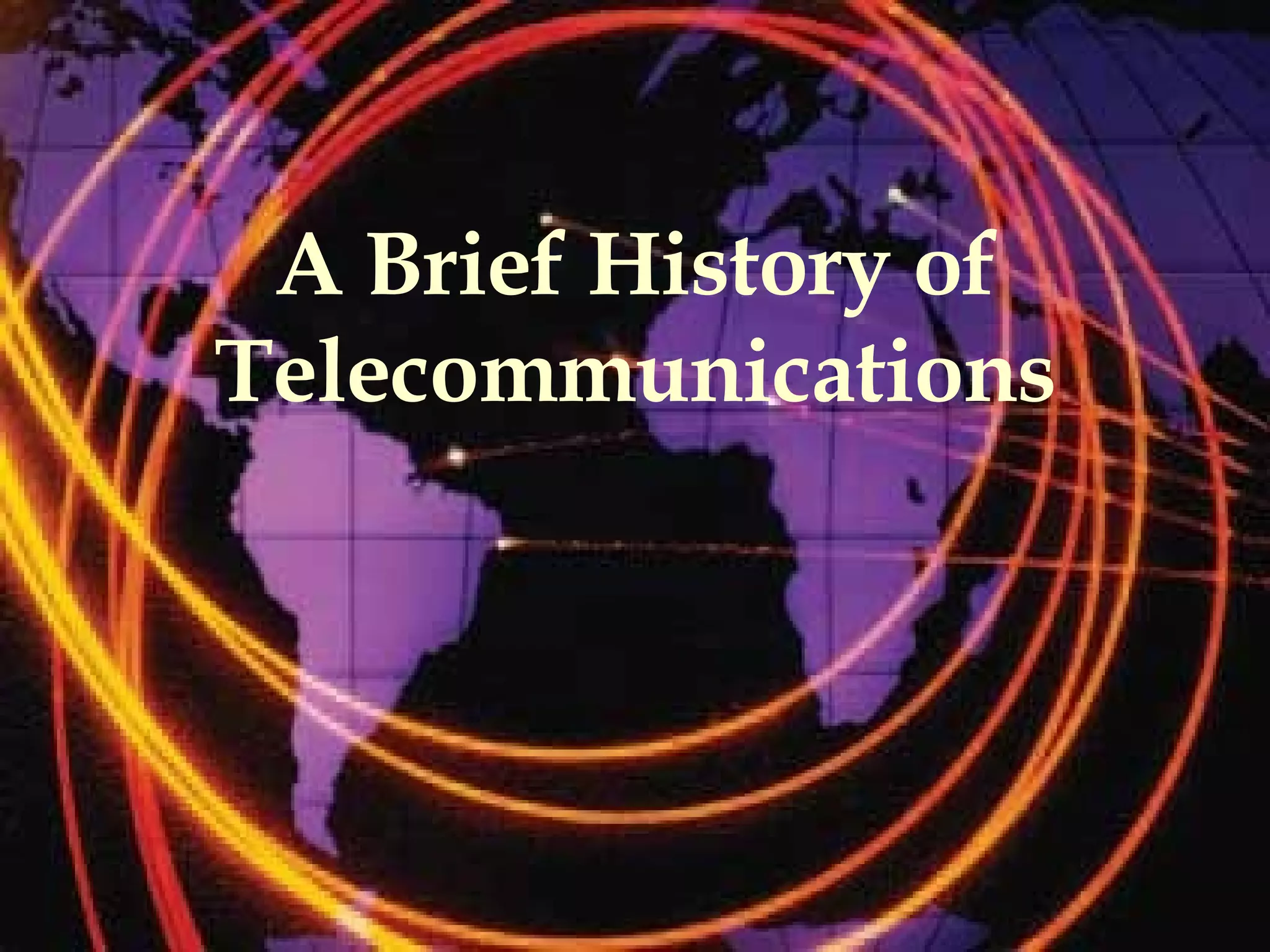 A brief history of Telecommunications By Tavo92 | PPT