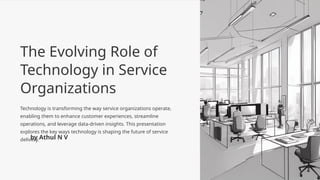 The-Evolving-Role-of-Technology-in-Service-Organizations (1).pptx
