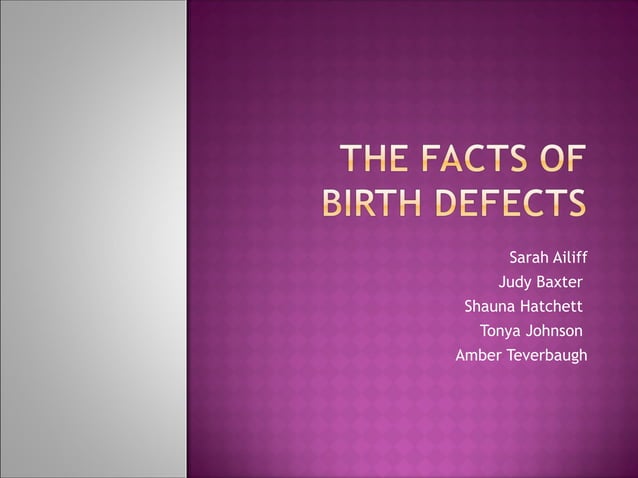 Birth Defects | PPT | Pregnancy | Reproductive Health