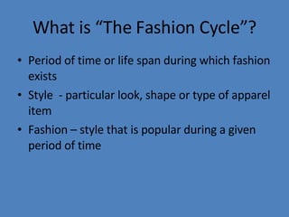 The Fashion Cycle 97 2003 | PPT | Fashion Trends | Style & Fashion