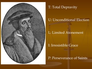 The Five Points Of Calvinism #2 | PPT
