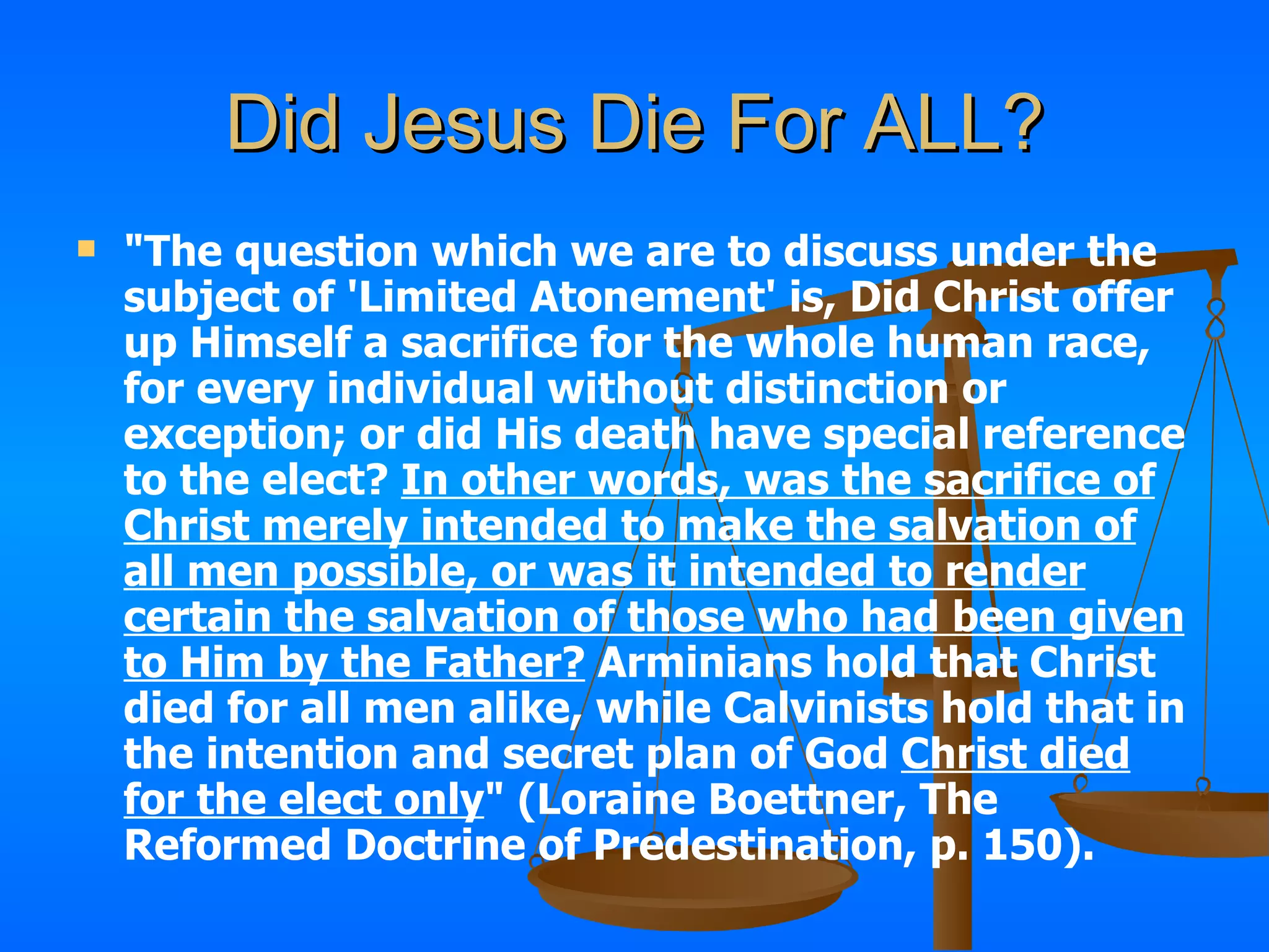 The Five Points Of Calvinism #3 | PPT