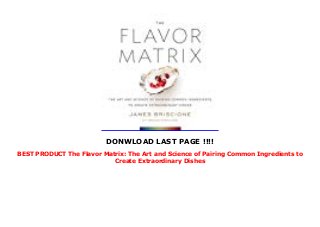 BEST PRODUCT The Flavor Matrix: The Art and Science of Pairing Common ...