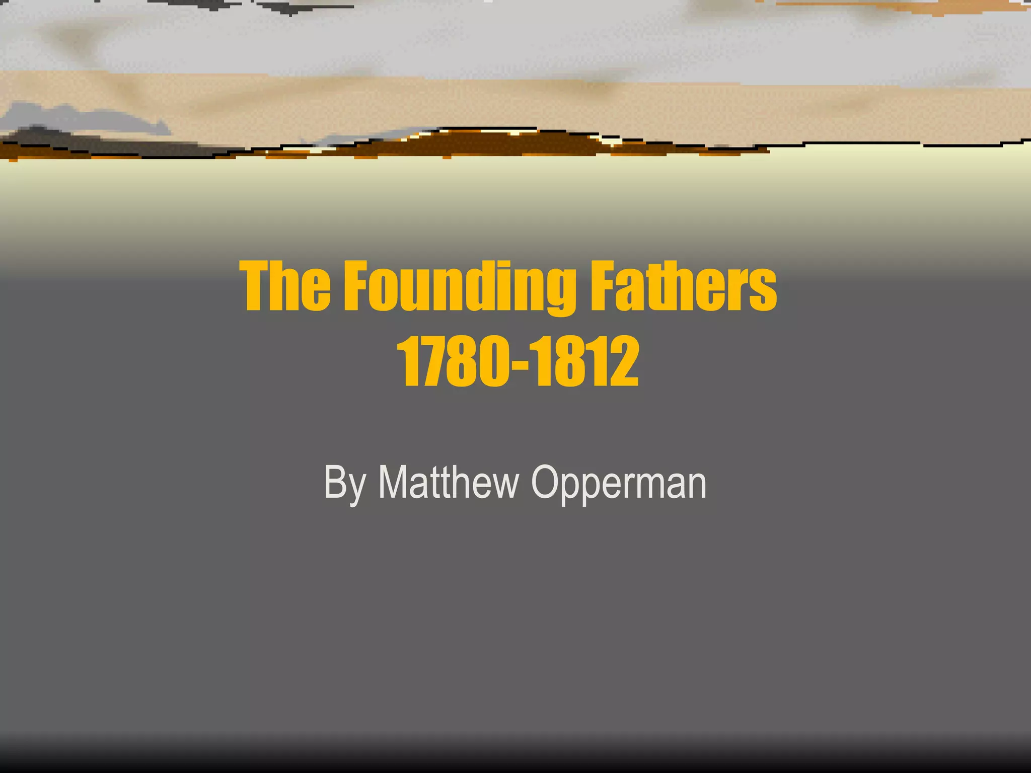 The Founding Fathers Slideshow | PPT
