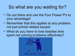 The four P's of Problem Solving | PPT