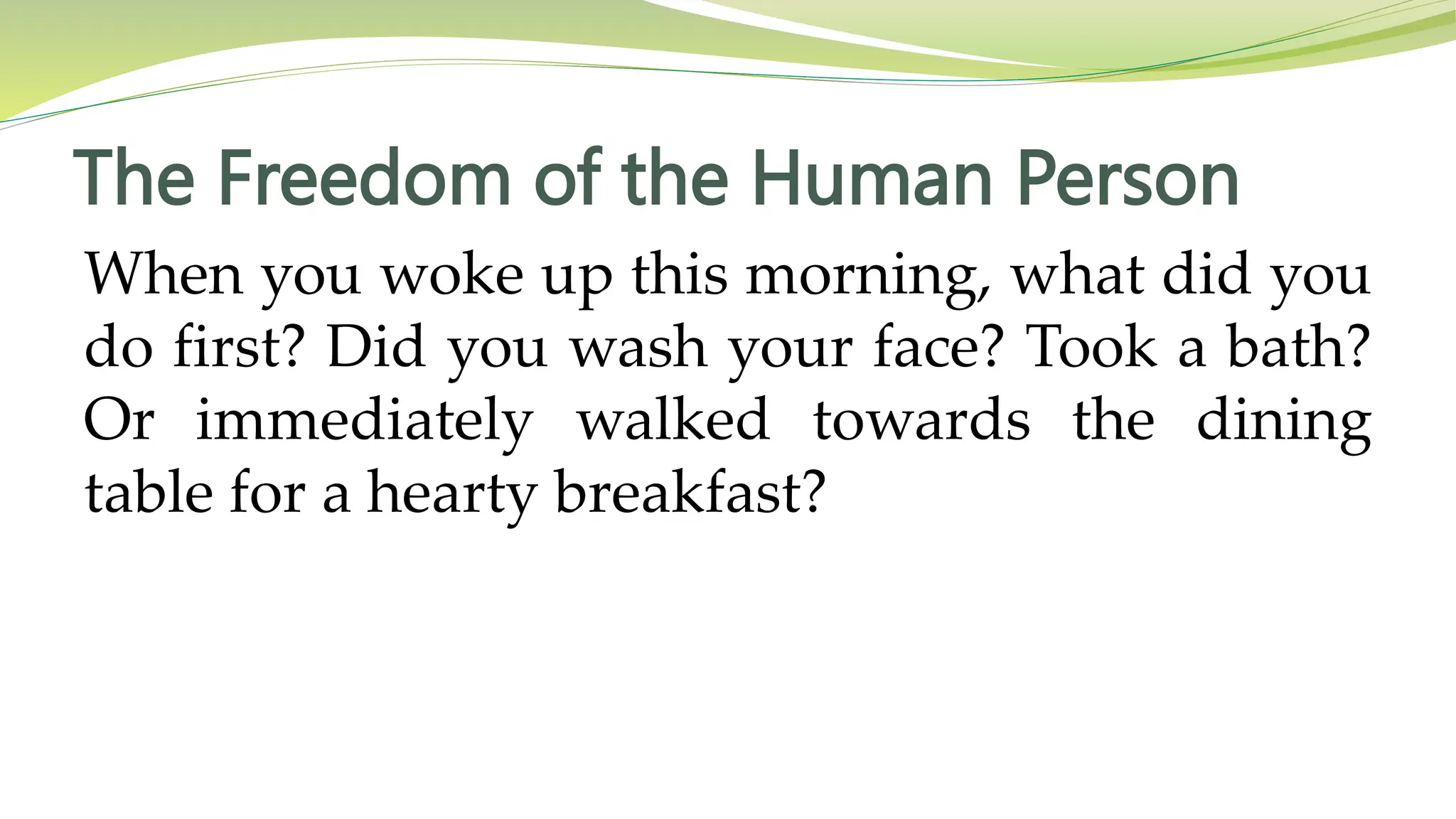 The-Freedom-of-the-Human-Person-copy.pptx