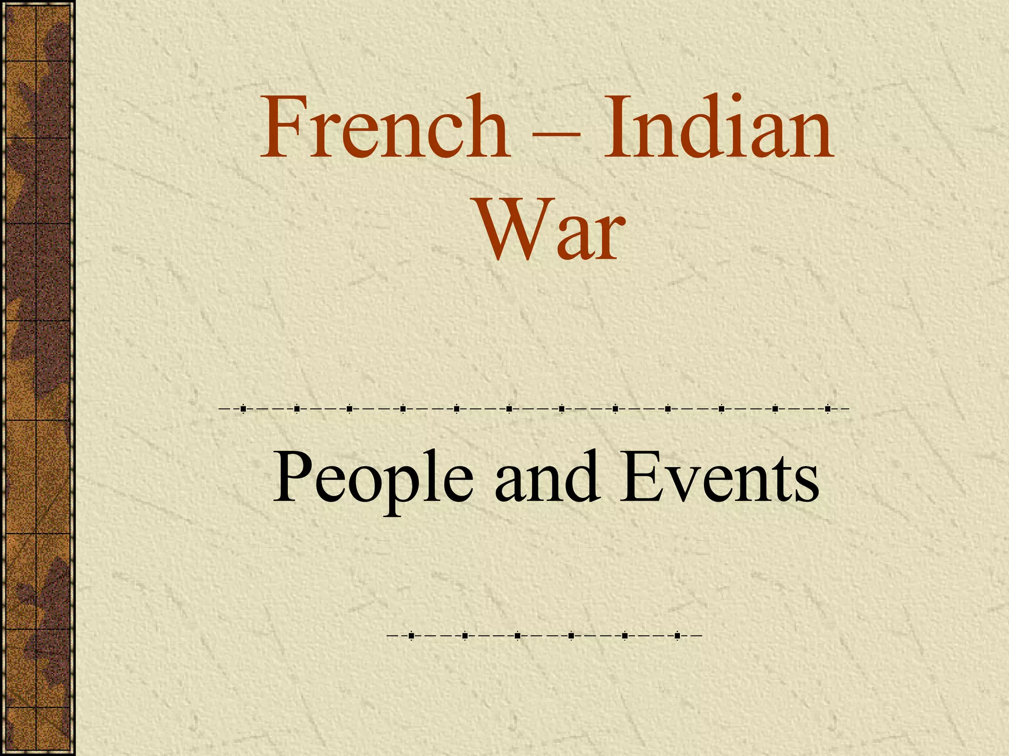 The French And Indian War All | PPT
