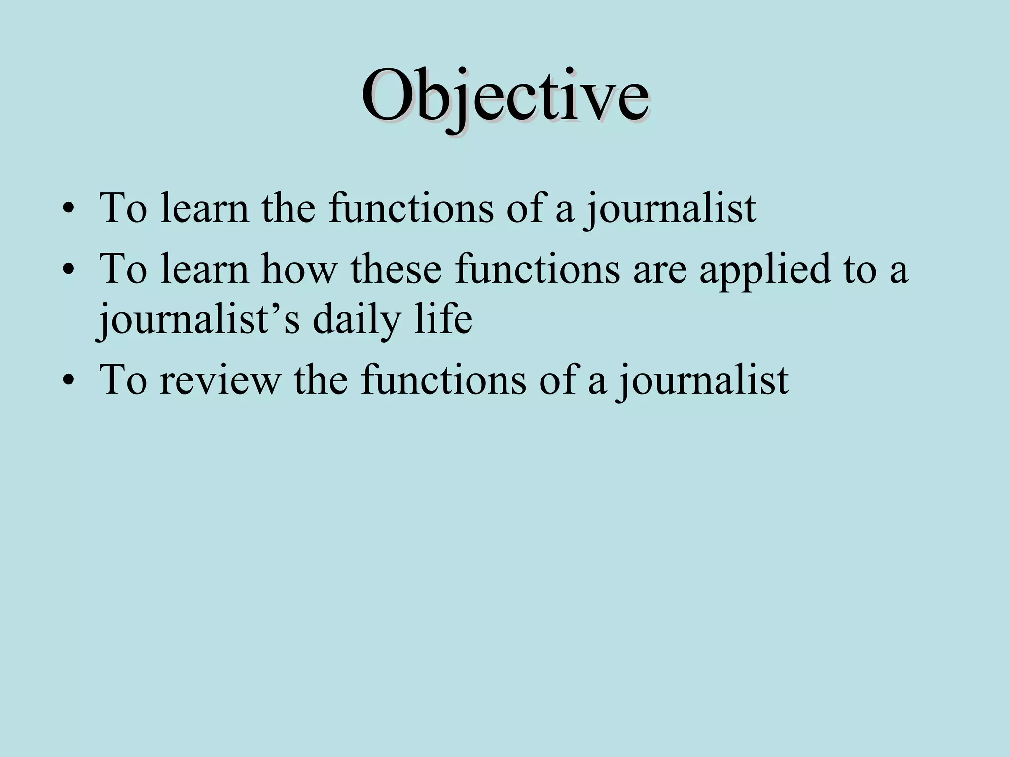 The Functions Of A Journalist | PPT