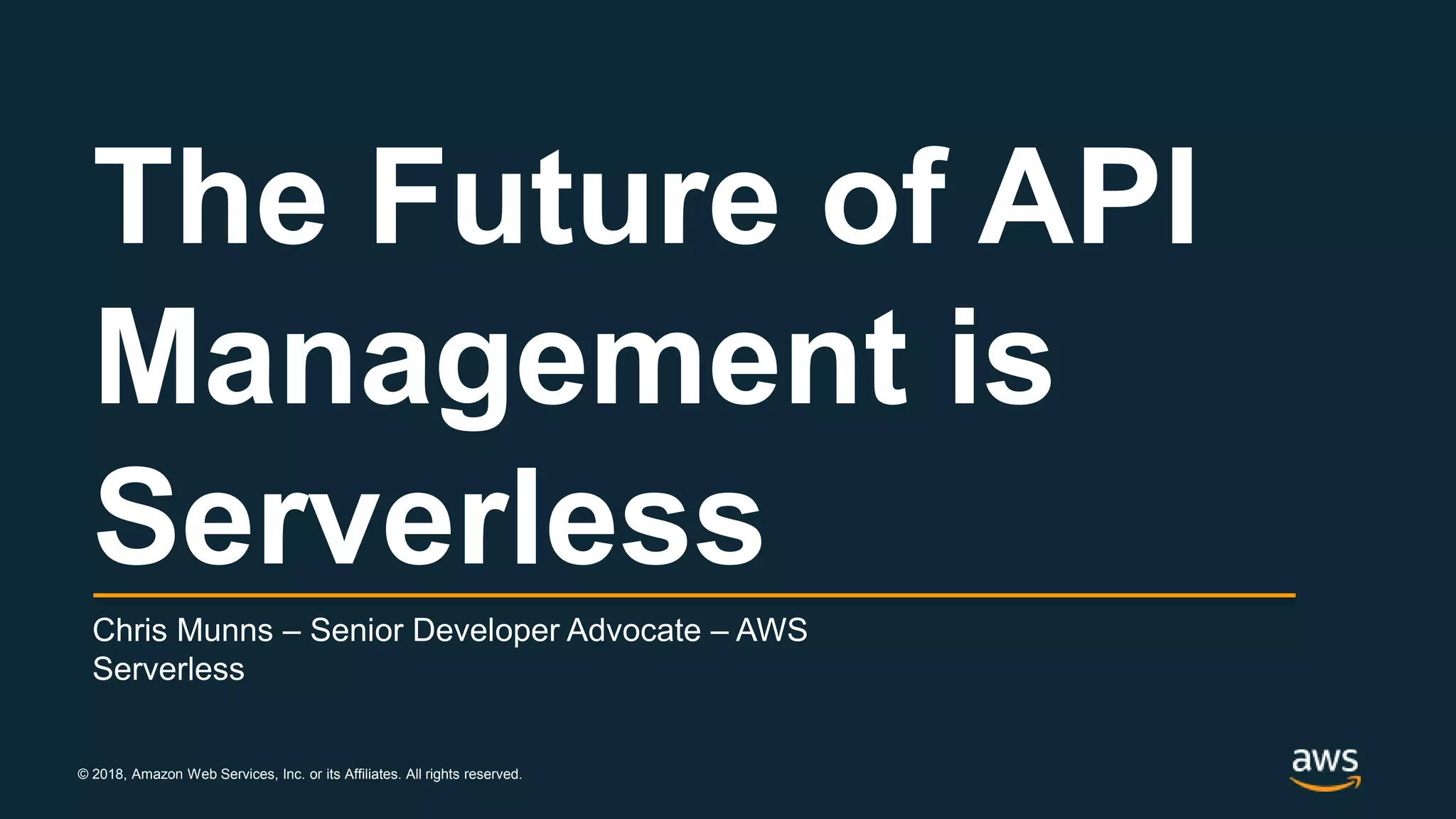 The Future of API Management Is Serverless | PPTX | Cloud Computing | Internet