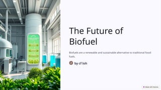 The-Future-of-Biofuel SIMPLE GLIMPSE .pptx