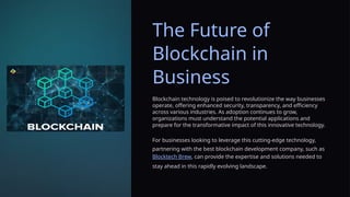 The Future of Blockchain in Business: Unlocking New Horizons with Blocktech Brew | PPT