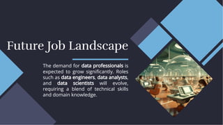 Future of Data Science, trends to know in 2025 | PDF