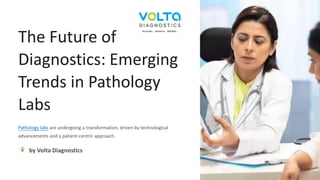 The-Future-of-Diagnostics-Emerging-Trends-in-Pathology-Labs.pdf
