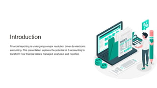 The Future of Financial Reporting: Unleashing the Power of E-Accounting ...