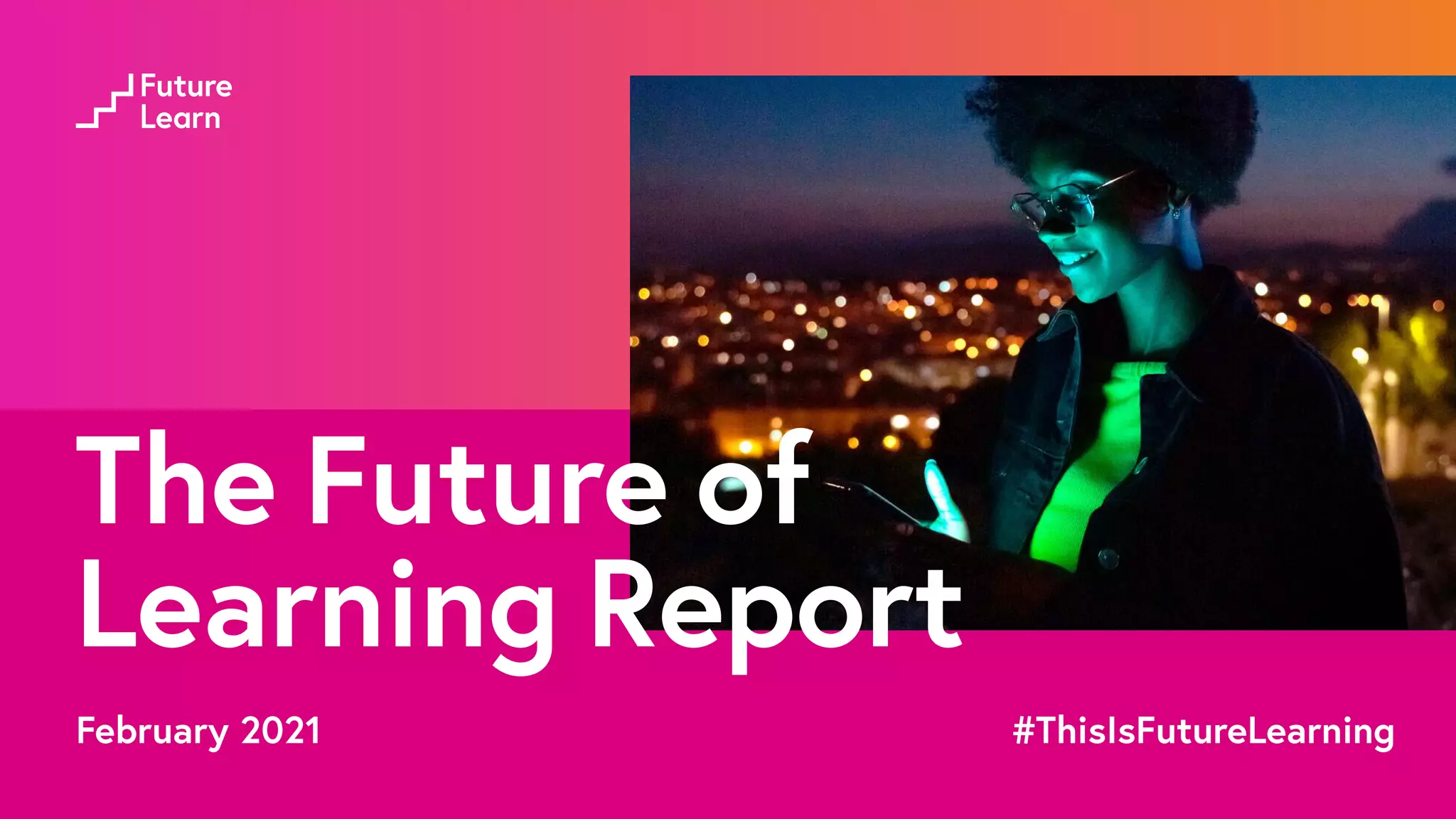 The-Future-of-Learning-Report-FutureLearn-2021.pdf