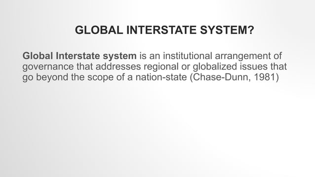THE-GLOBAL-INTERSTATE-SYSTEM contemporary.pptx | Political Issues ...