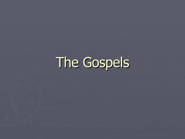 The Gospels | PPT