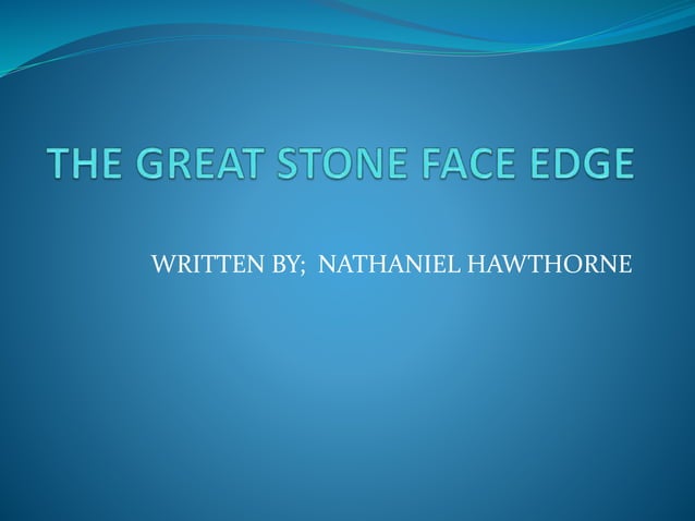 The great-stone-face | PPT