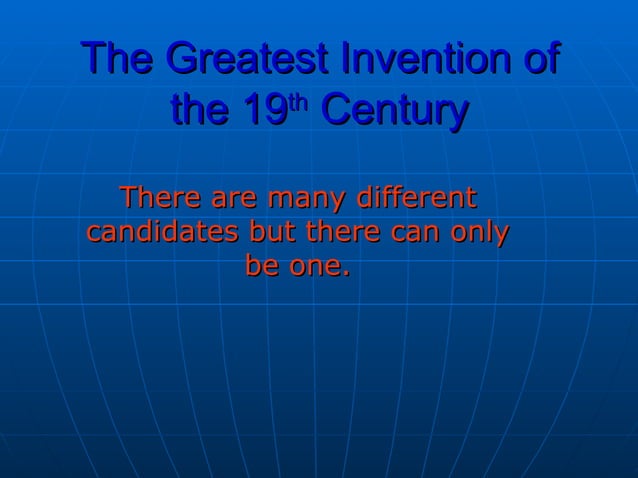 The Greatest Invention Of The 19th Century2 | PPT